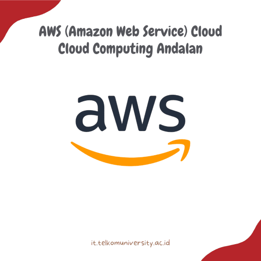 AWS (Amazon Web Service) Cloud Cloud Computing Andalan