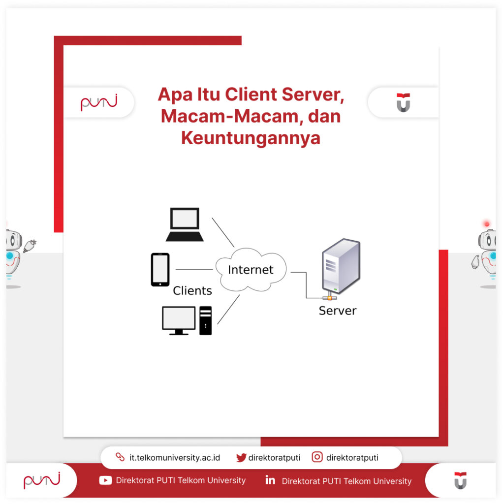 Apa Itu Client Server, Macam-Macam, dan Keuntungannya